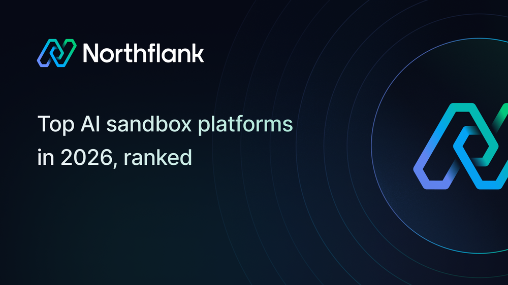 Top AI sandbox platforms in 2026, ranked | Blog — Northflank