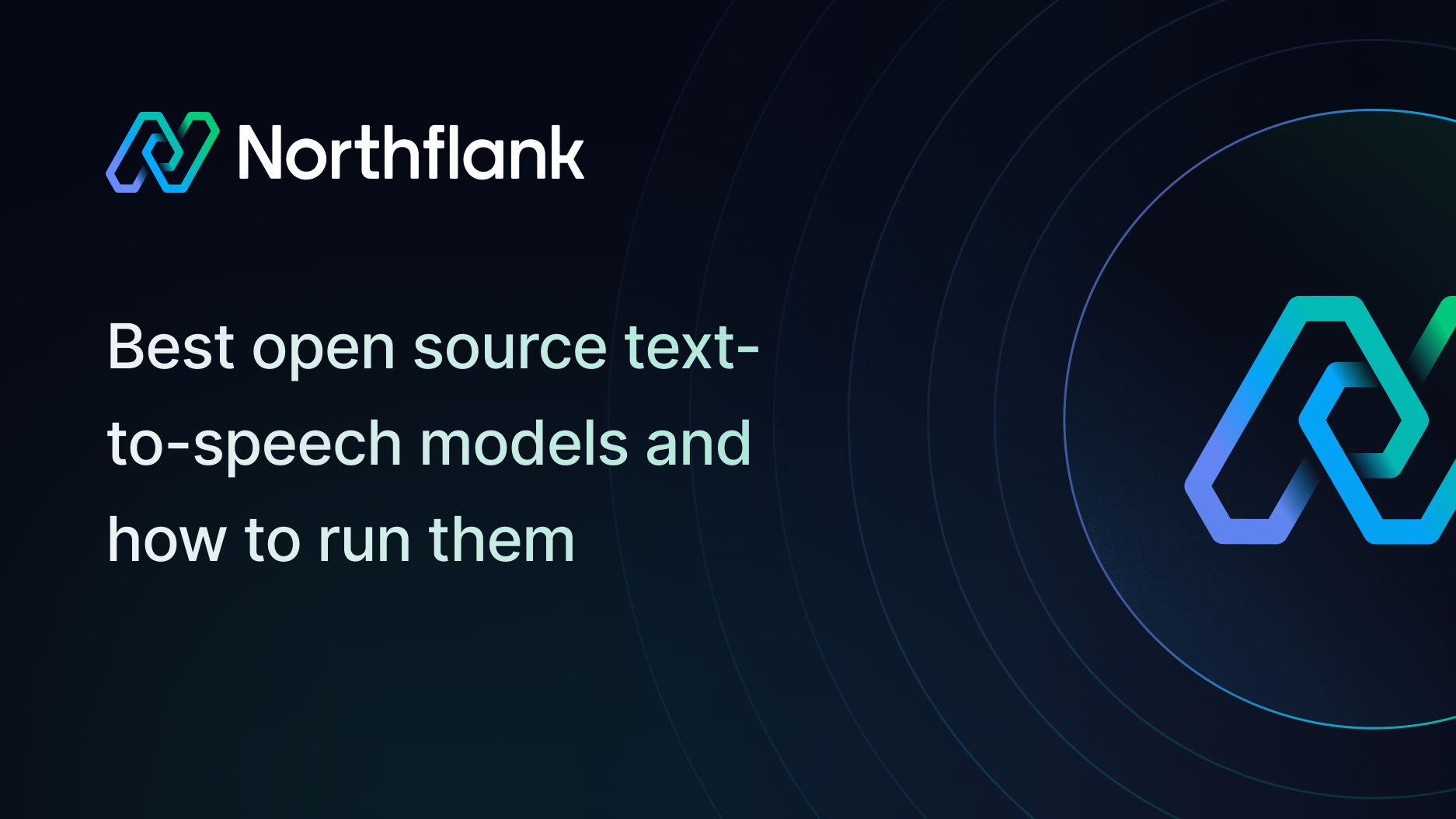 Best open source text-to-speech models and how to run them | Blog — Northflank