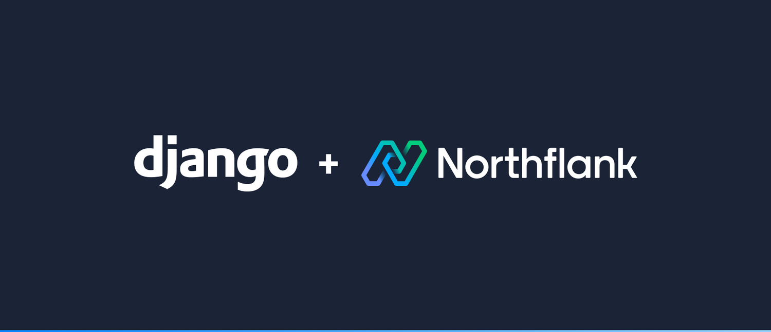 Deploying Django on Northflank — Northflank