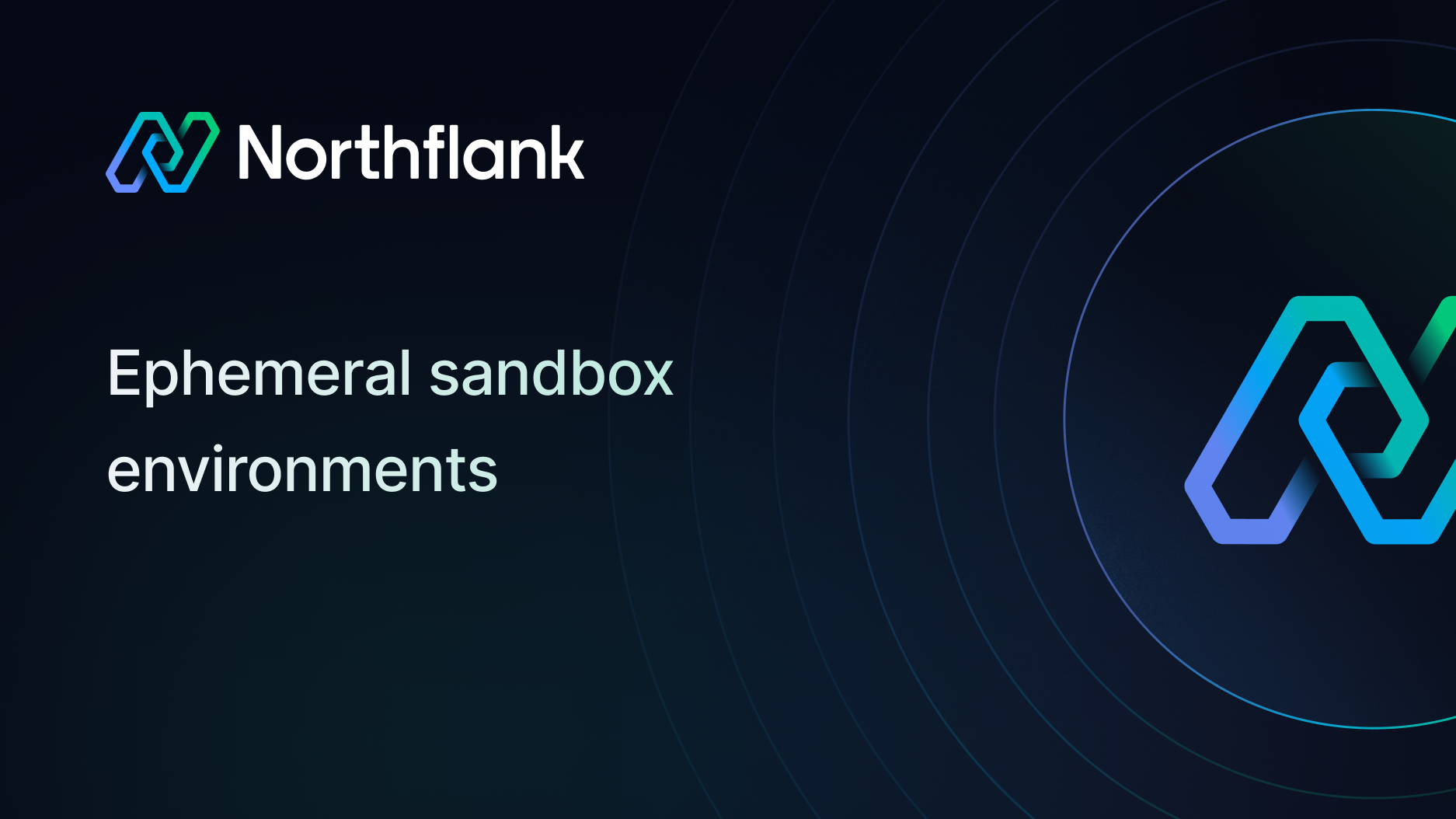 Ephemeral sandbox environments [2026 guide] | Blog — Northflank