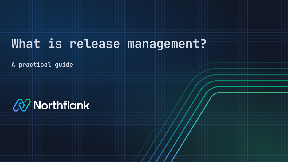 What is release management? A practical guide (with fewer acronyms and ...