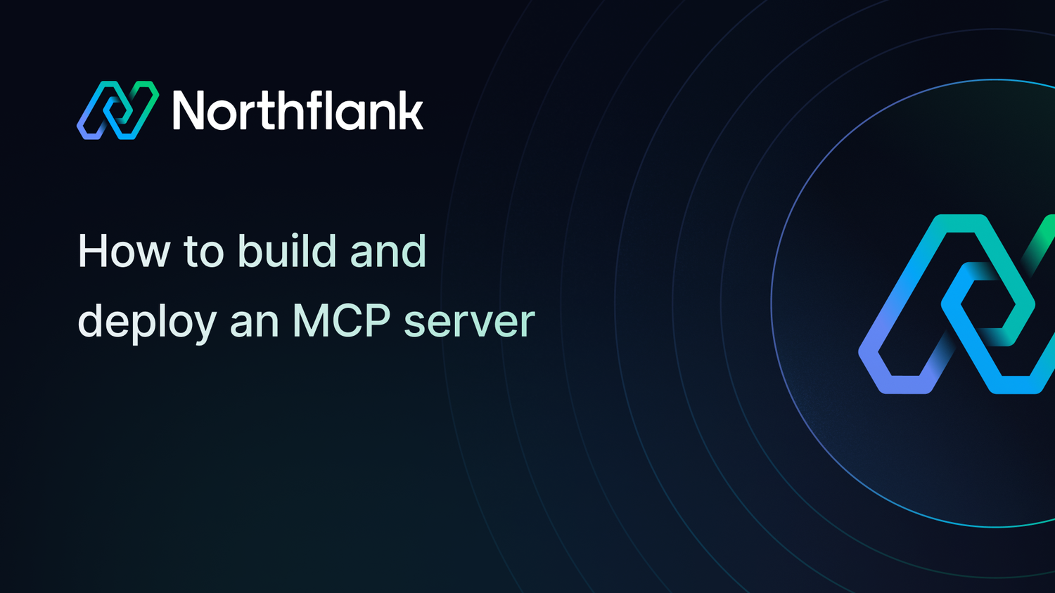 How to build and deploy a Model Context Protocol (MCP) server | Blog — Northflank