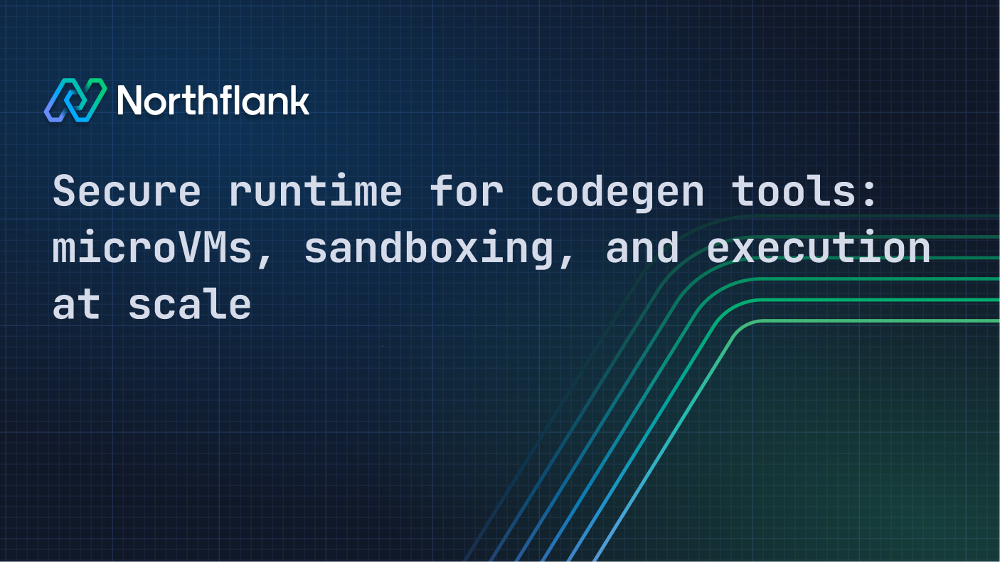 Secure runtime for codegen tools: microVMs, sandboxing, and execution ...