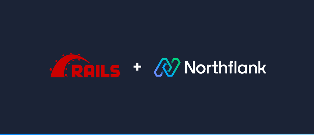Deploying Ruby on Rails on Northflank — Northflank