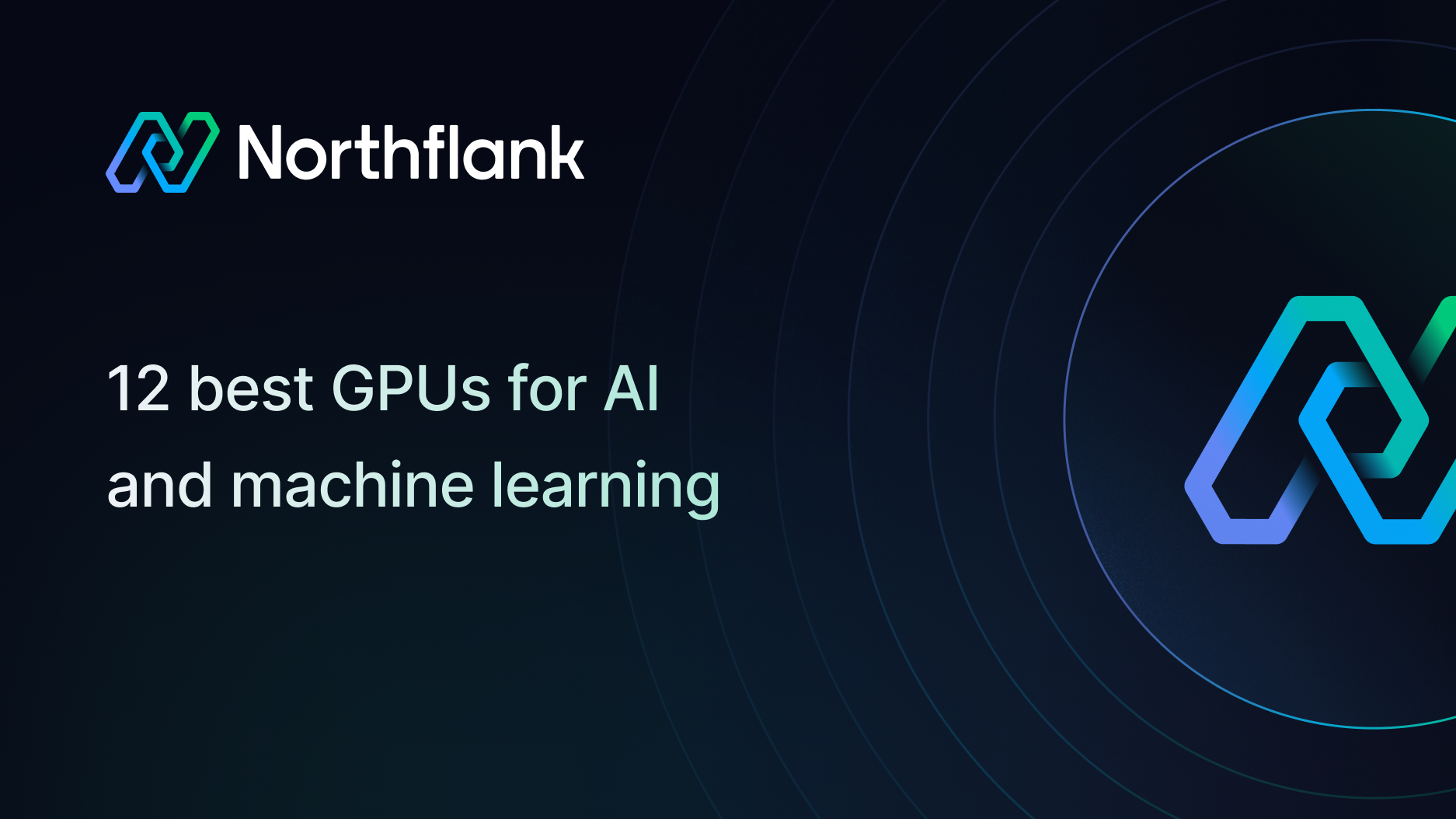 12 best GPUs for AI and machine learning in 2025 | Blog — Northflank