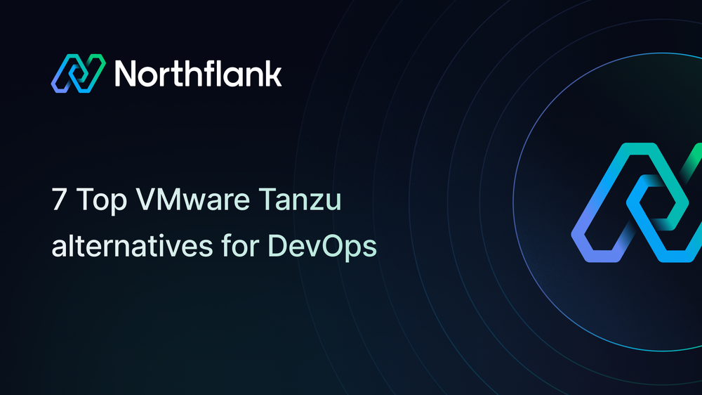 7 Top VMware Tanzu alternatives for DevOps in 2026 | Blog — Northflank