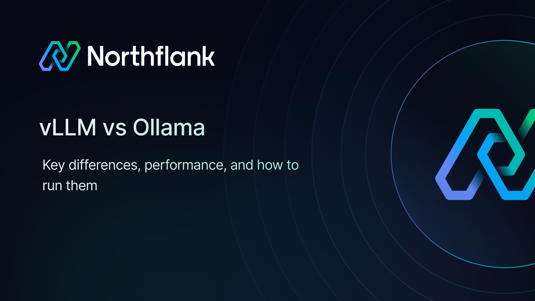 vLLM vs Ollama: Key differences, performance, and how to run them | Blog — Northflank